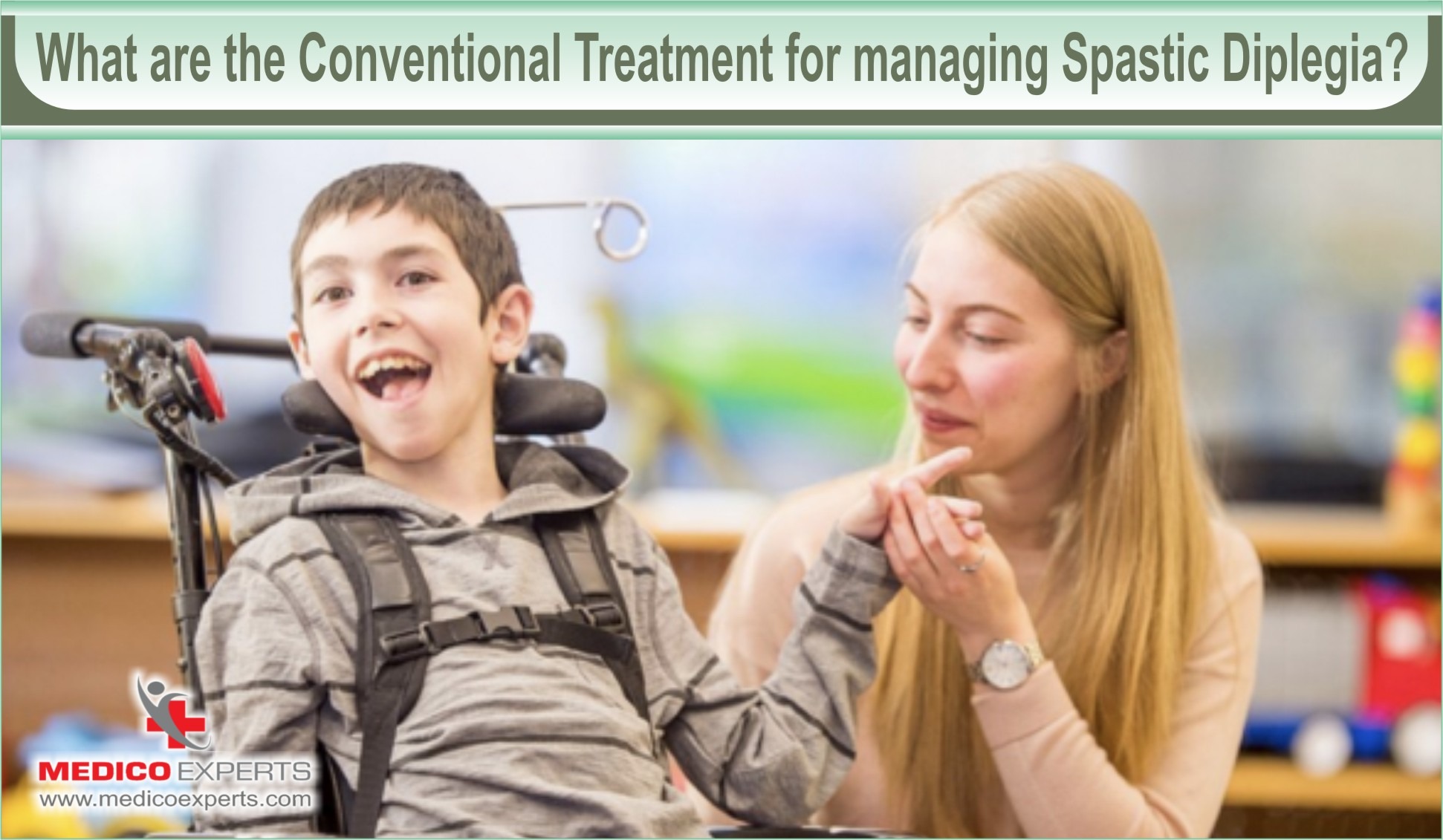Things you must know about latest Spastic diplegia treatment